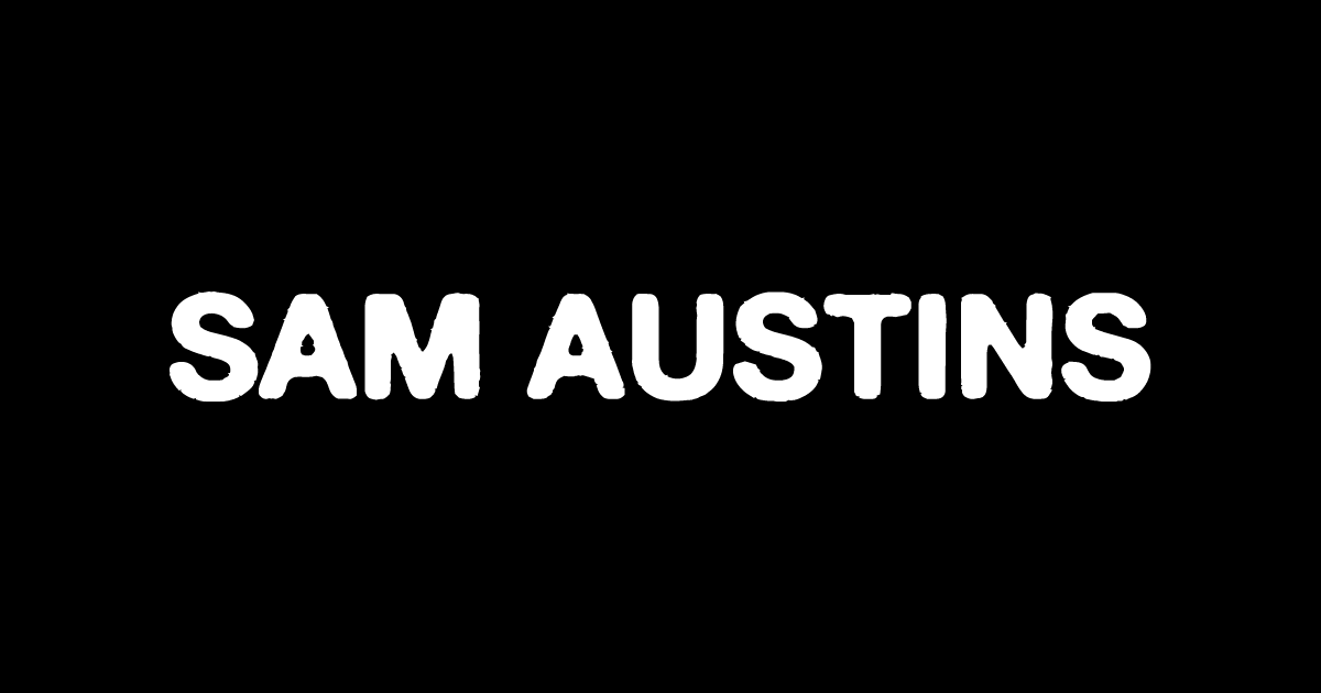 Sam Austins | Official Website